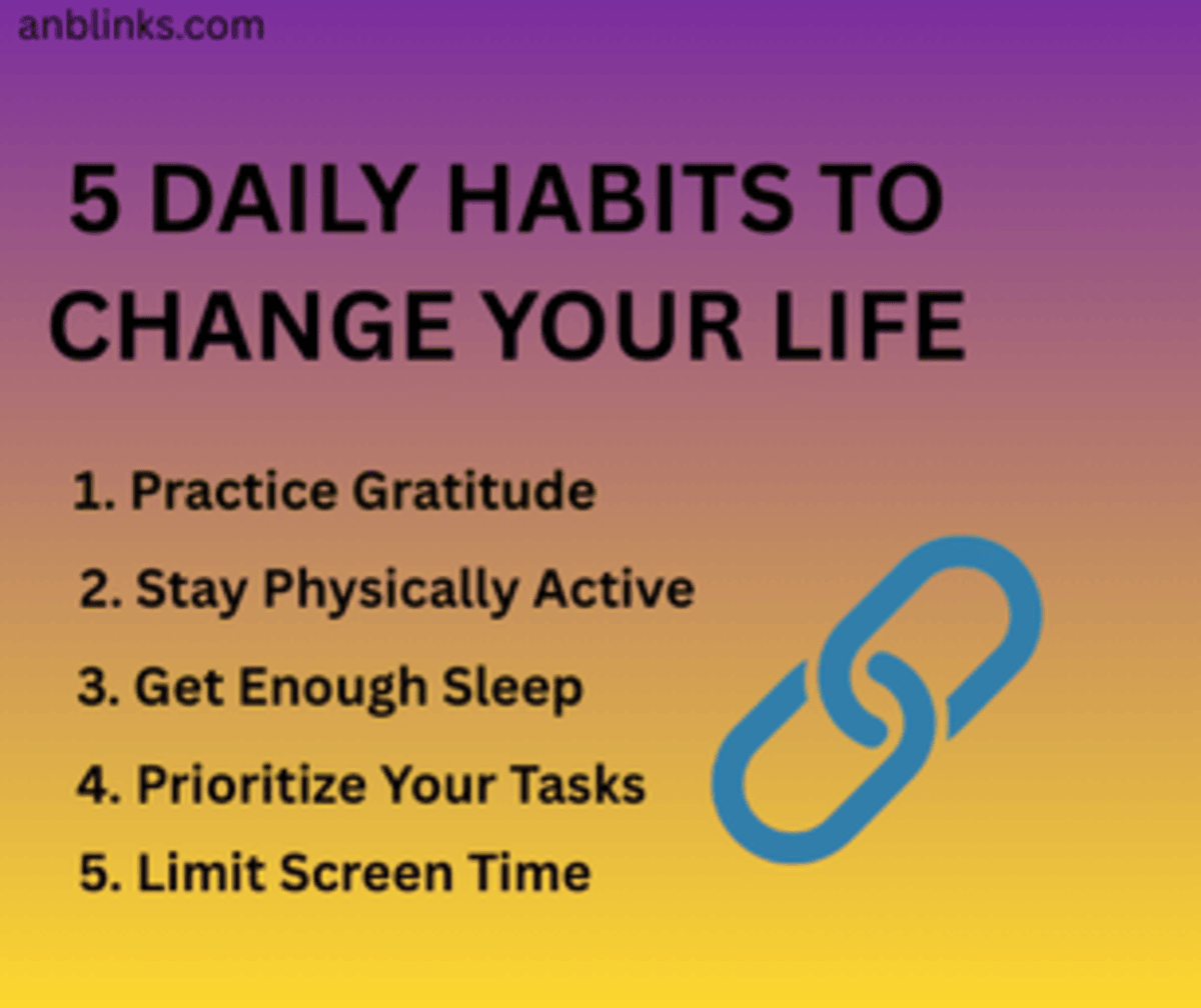 5 Everyday Habits That Can Change Your Life